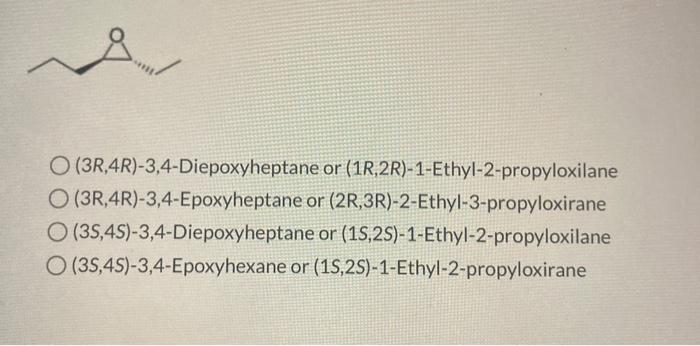Solved (3R,4R)-3,4-Diepoxyheptane or | Chegg.com