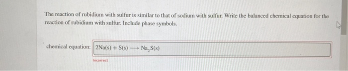 Solved The reaction of rubidium with sulfur is similar to | Chegg.com