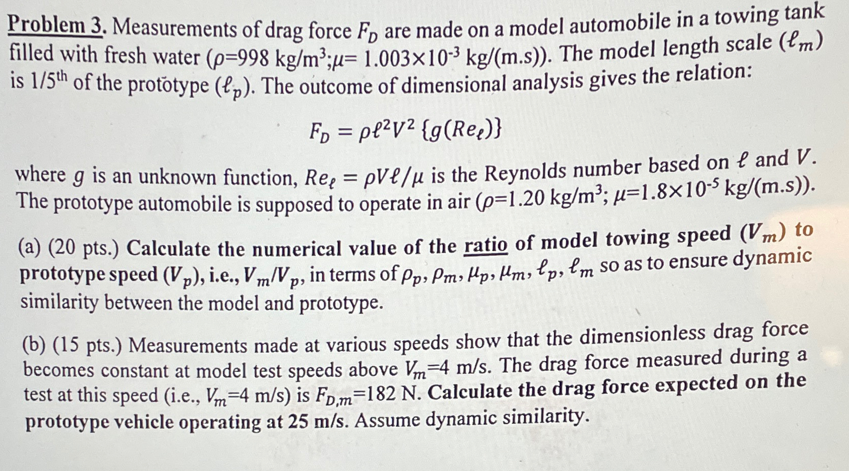 Solved Problem 3. ﻿Measurements of drag force FD ﻿are made | Chegg.com