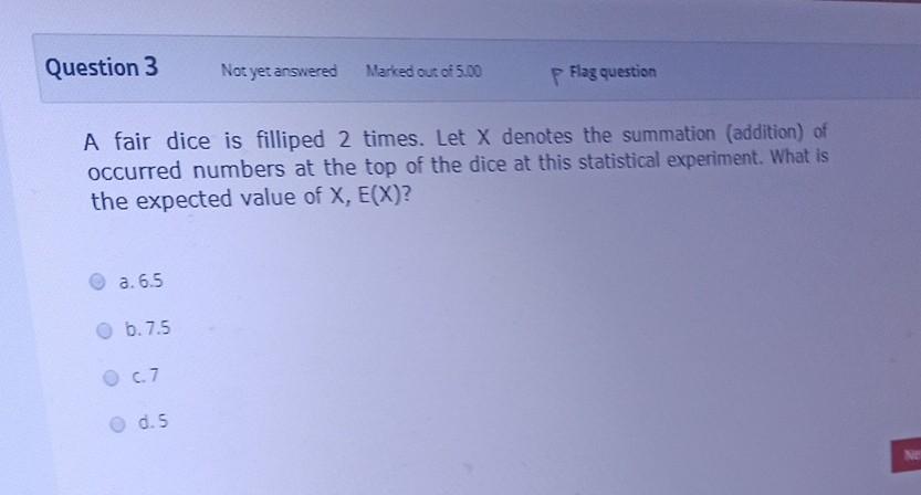 Solved Question 3 Not yet answered Marked out of 5.00 P Flag | Chegg.com