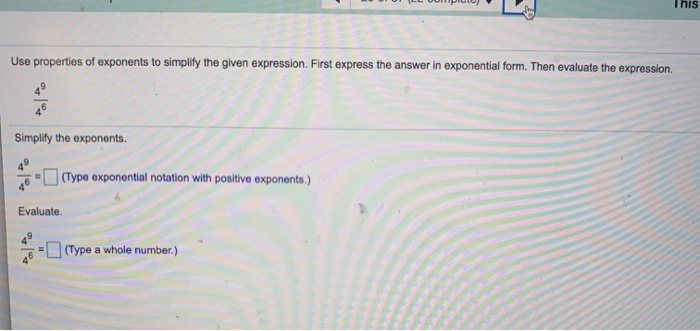 Solved Use properties of exponents to simplify the | Chegg.com