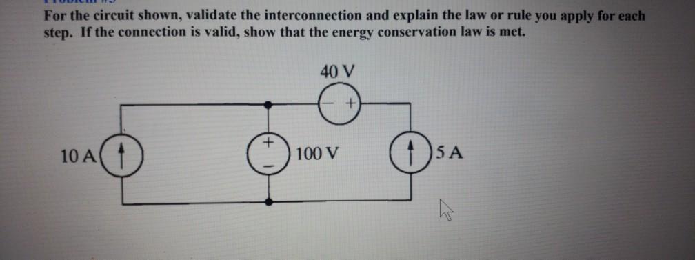 Solved For the circuit shown, validate the interconnection | Chegg.com