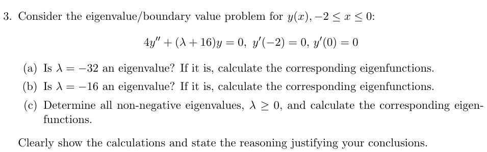 Solved Consider the eigenvalue/boundary value problem for | Chegg.com