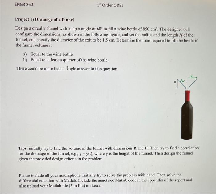 Solved Project 1) Drainage of a funnel Design a circular | Chegg.com