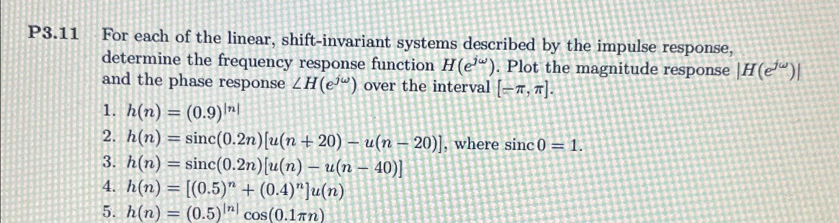 Solved P3.11 ﻿For each of the linear, shift-invariant | Chegg.com