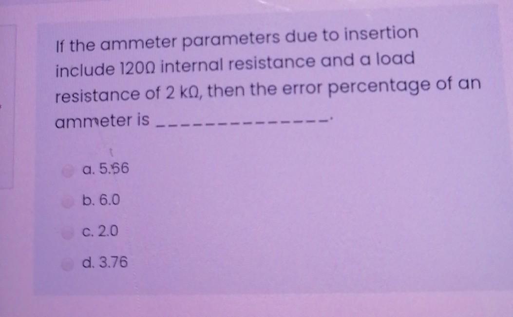 Solved If the ammeter parameters due to insertion include | Chegg.com