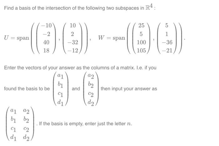 Solved Find a basis of the intersection of the following two | Chegg.com