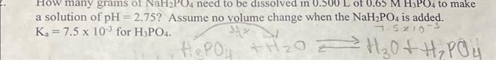 Solved How many grams of NaH2PO4 need to be dissolved in | Chegg.com