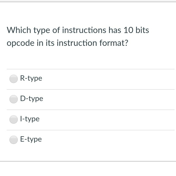Solved Which type of instructions has 10 bits opcode in its | Chegg.com