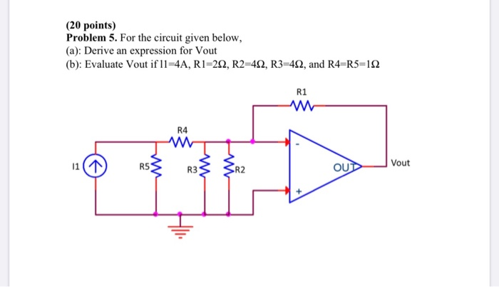 Solved (20 points) Problem 5. For the circuit given below, | Chegg.com