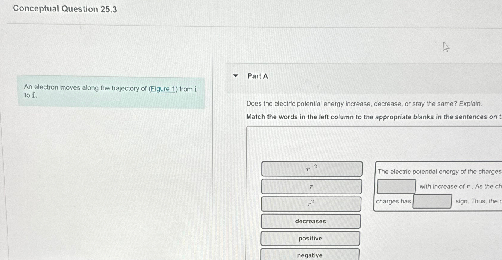 Solved Conceptual Question 25.3An electron moves along the | Chegg.com