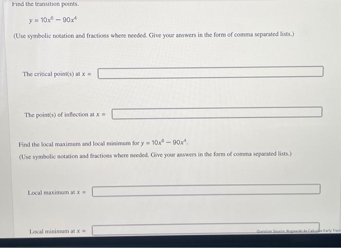 Solved Find the transition points. y=10x6−90x4 (Use symbolic | Chegg.com