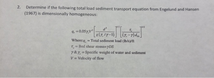 Solved 2. Determine if the following total load sediment | Chegg.com