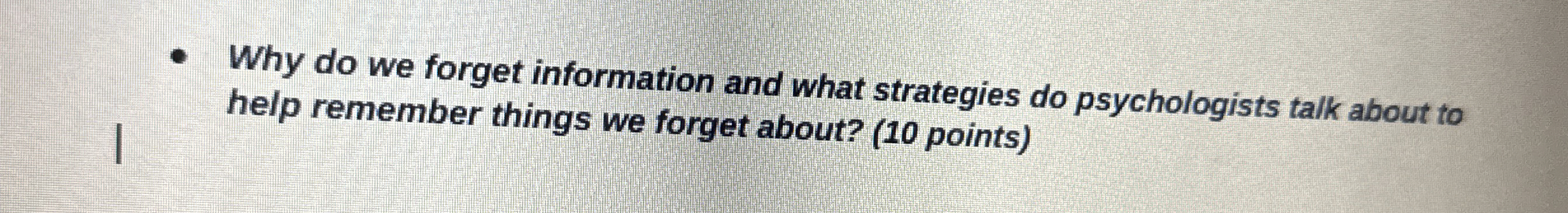 Solved Why do we forget information and what strategies do | Chegg.com