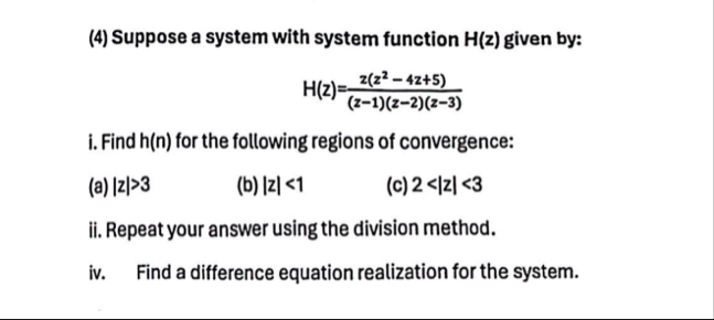 Solved (4) ﻿Suppose a system with system function H(z) | Chegg.com