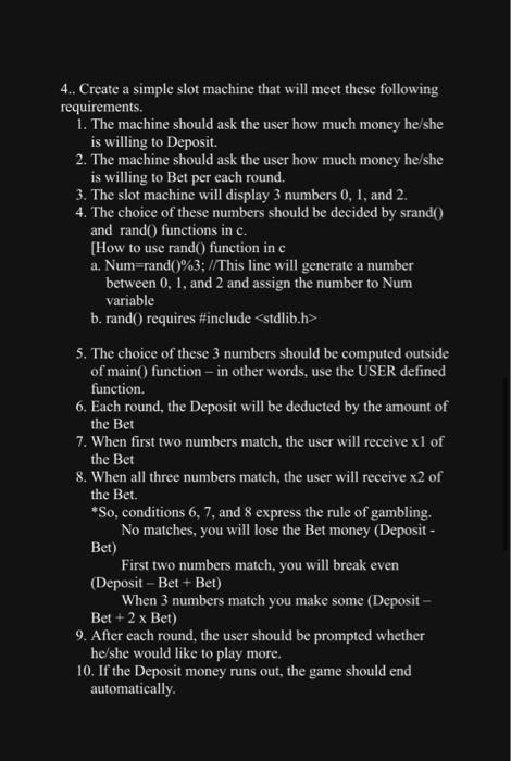 Solved 4.. Create a simple slot machine that will meet these | Chegg.com