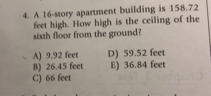 Solved 4. A 16-story apartment building is 158.72 feet high. | Chegg.com