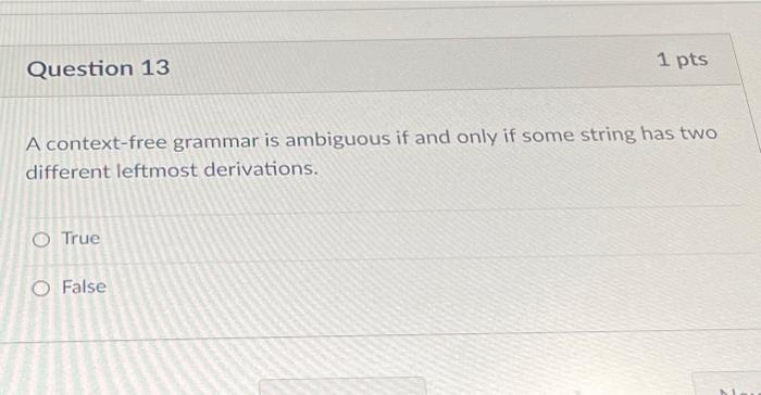 Solved A context-free grammar is ambiguous if and only if | Chegg.com