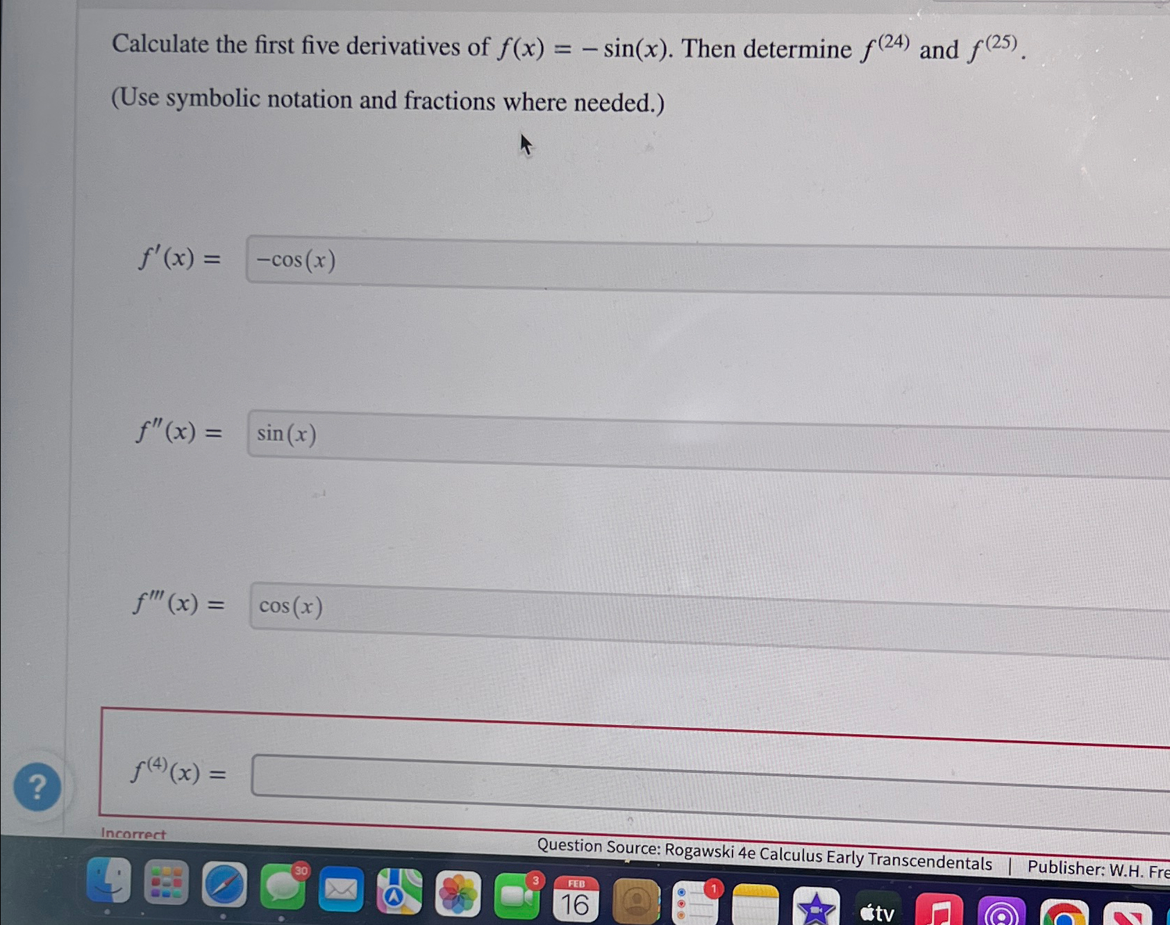 Solved Calculate the first five derivatives of f(x)=-sin(x). | Chegg.com