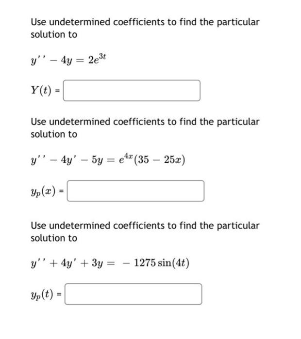 Solved Use undetermined coefficients to find the particular | Chegg.com