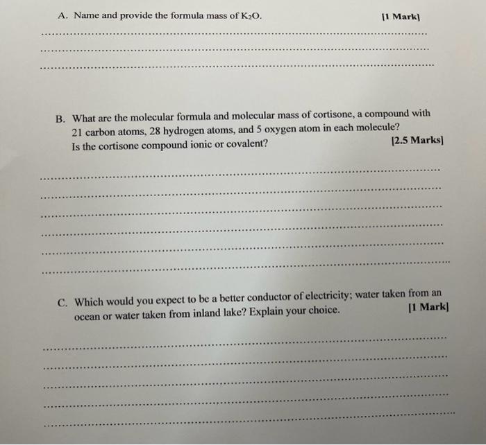 Solved A. Name and provide the formula mass of K2O. [1 Mark] | Chegg.com