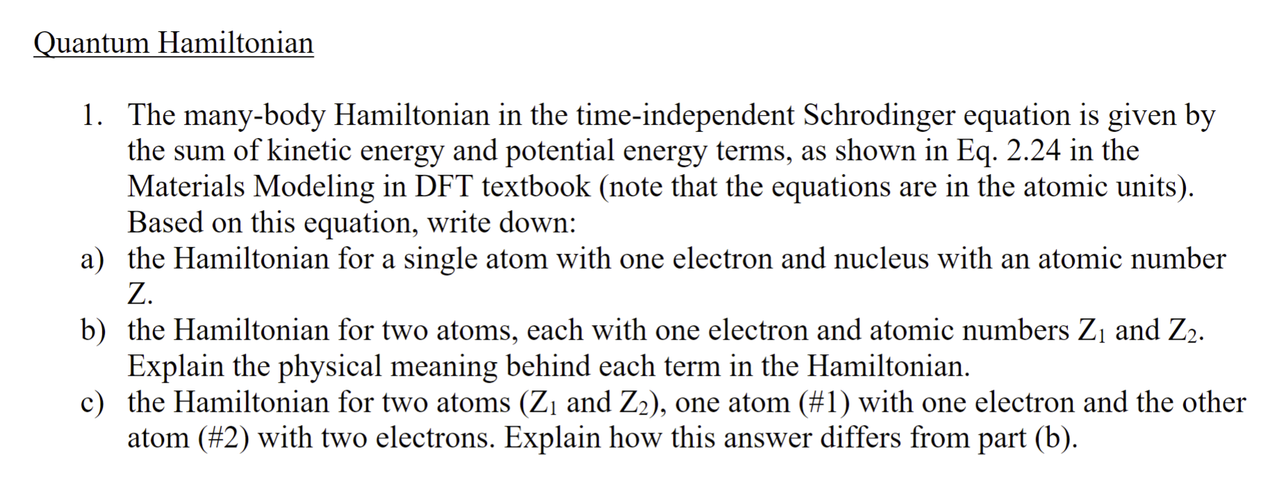 Solved Quantum HamiltonianThe many-body Hamiltonian in the | Chegg.com