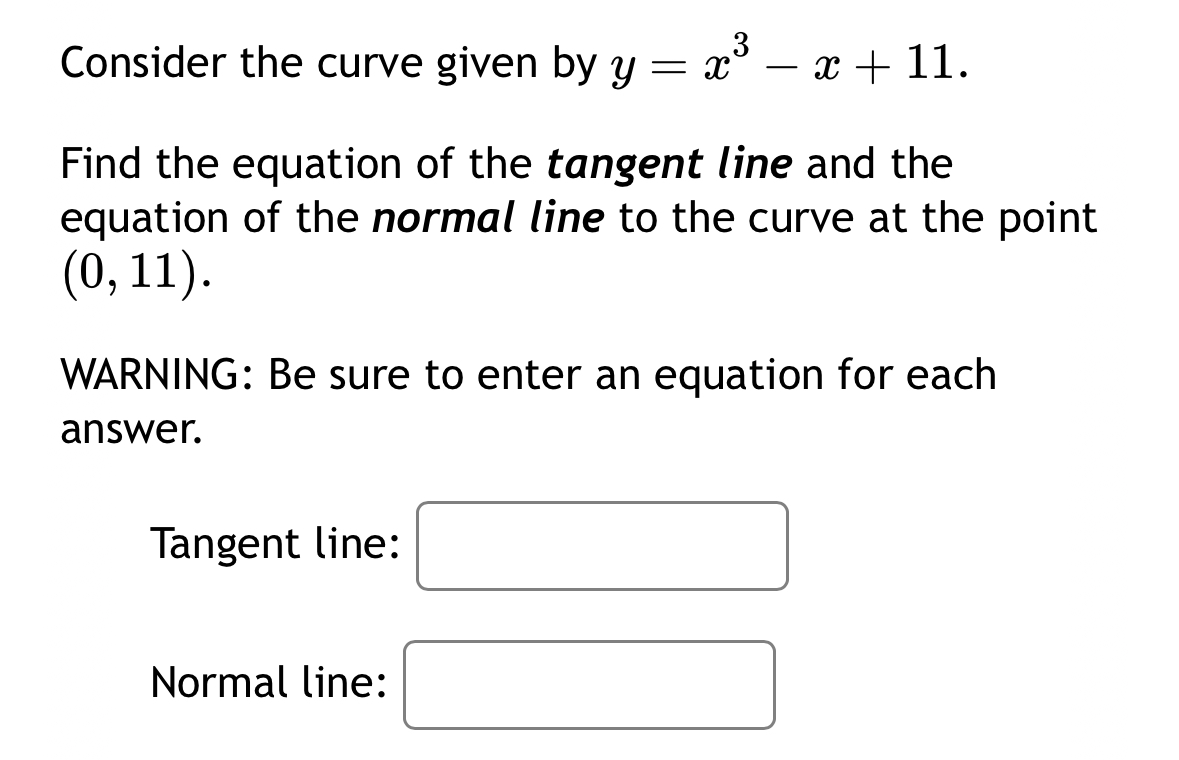 Solved Consider the curve given by y=x3-x+11.Find the | Chegg.com