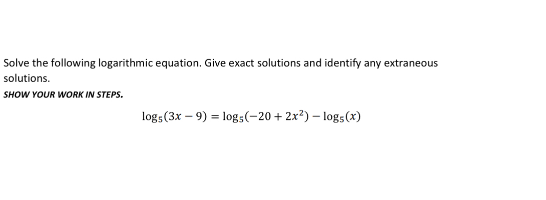 Solved Solve the following logarithmic equation. Give exact | Chegg.com