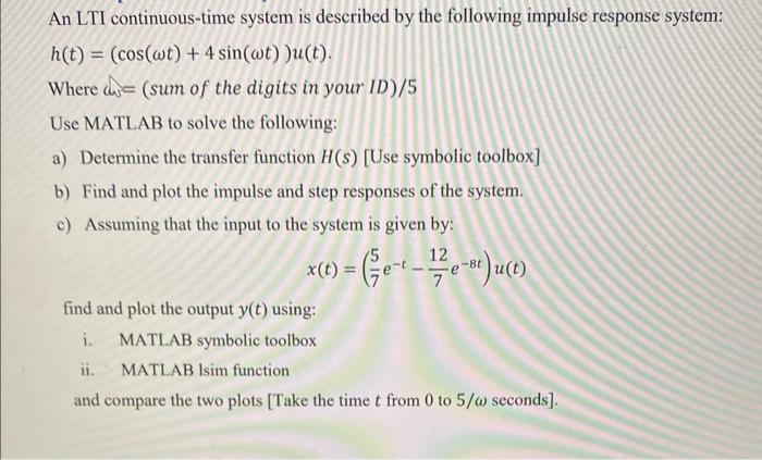 Solved An LTI continuous-time system is described by the | Chegg.com