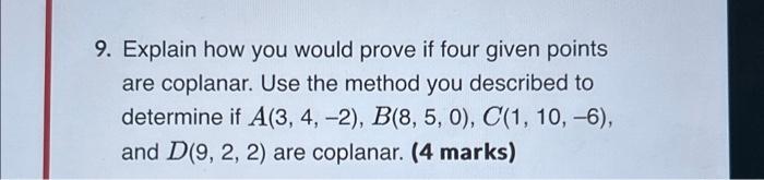 Solved 9. Explain how you would prove if four given points | Chegg.com