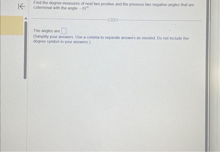 Solved Find the degree measures kf next two positive and | Chegg.com