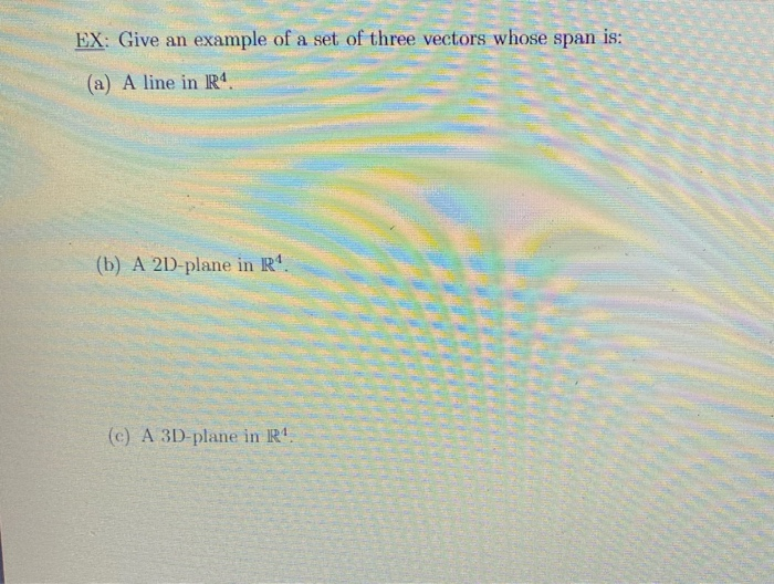 Solved EX: Give an example of a set of three vectors whose | Chegg.com
