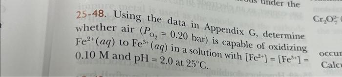Solved 25-48. Using the data in Appendix G, determine | Chegg.com