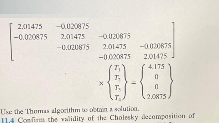 Solved 11.3 The following tridiagonal system must be solved | Chegg.com