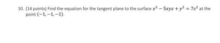 Solved 10. (14 points) Find the equation for the tangent | Chegg.com