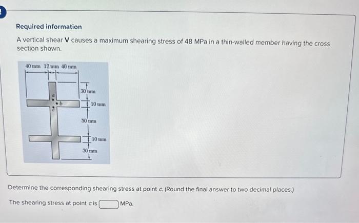 Solved Required information A vertical shear V causes a | Chegg.com