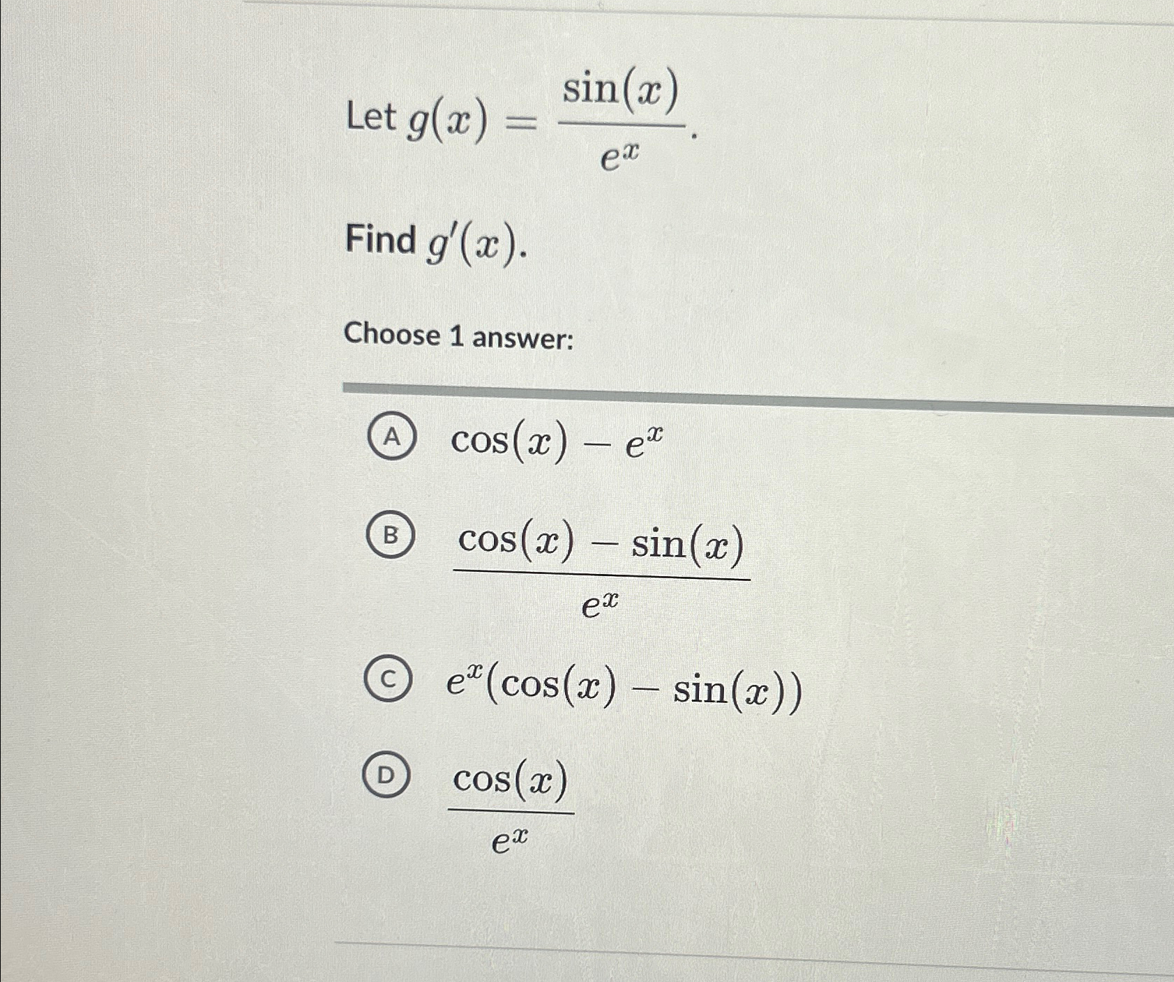 Solved Let g(x)=sin(x)exFind g'(x).Choose 1 | Chegg.com