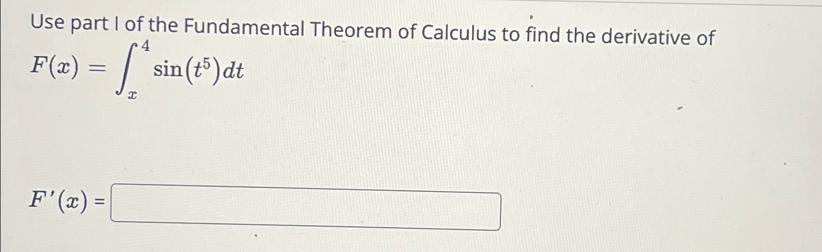 Solved Use part I of the Fundamental Theorem of Calculus to | Chegg.com