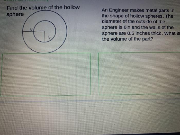 Solved Find the volume of the hollow sphere An Engineer | Chegg.com
