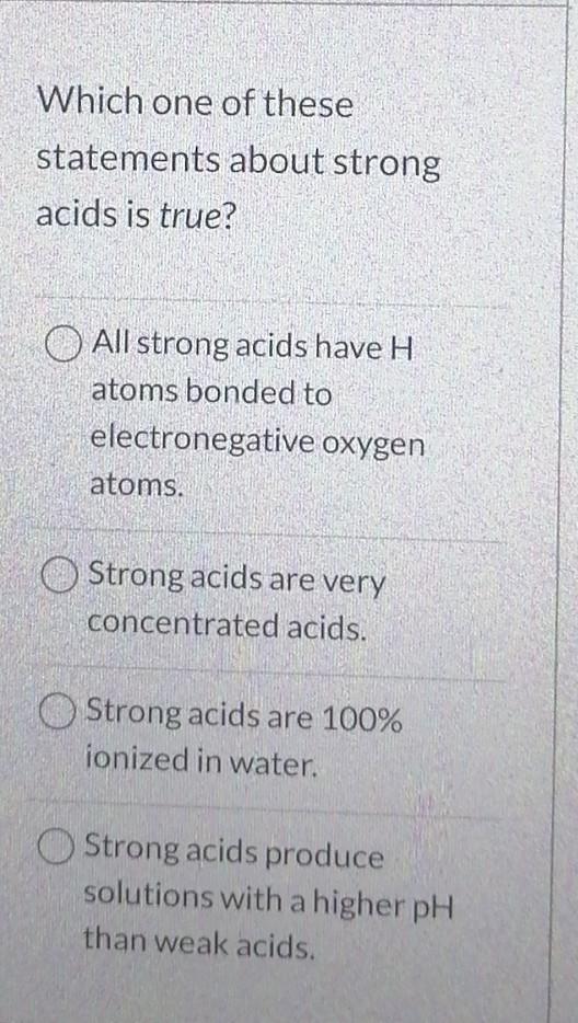 Solved Which one of these statements about strong acids is | Chegg.com