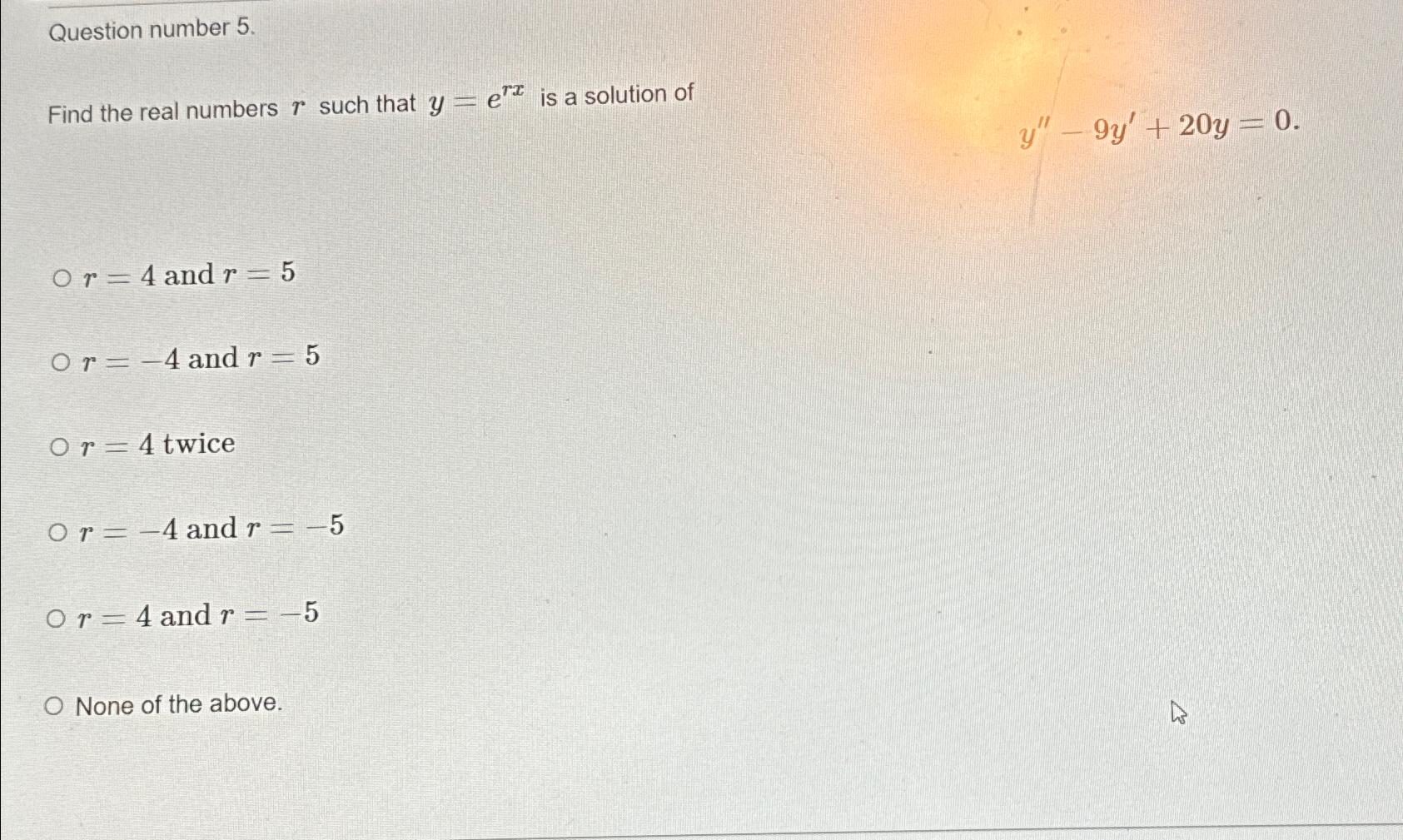 Solved Question number 5.Find the real numbers r ﻿such that | Chegg.com