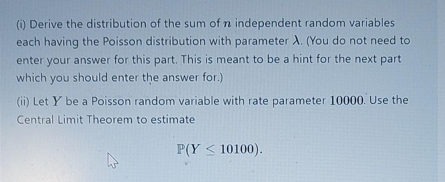 Solved (i) Derive the distribution of the sum of n | Chegg.com