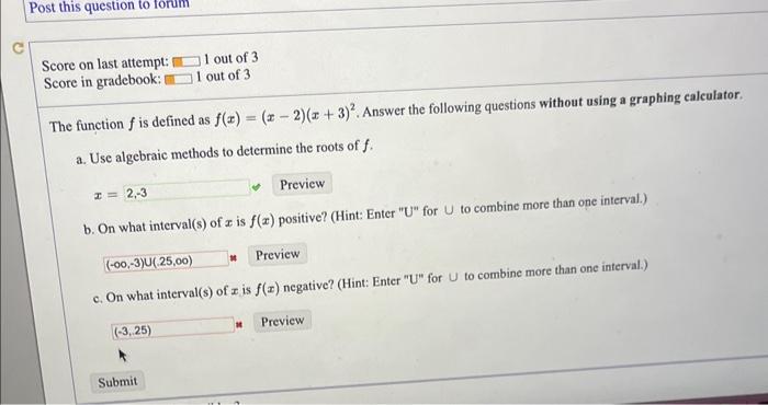 Solved The function f is defined as f(x)=(x−2)(x+3)2. Answer | Chegg.com