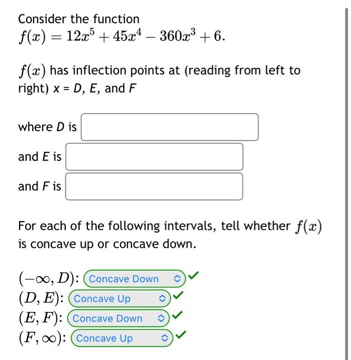 Solved f(x)=12x5+45x4−360x3+6. f(x) has inflection points at | Chegg.com