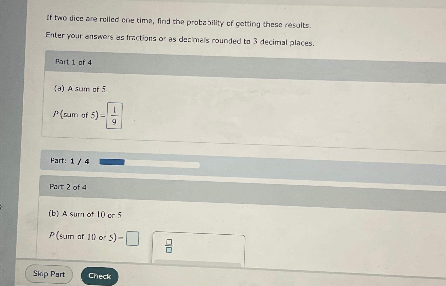 Solved If two dice are rolled one time, find the probability | Chegg.com
