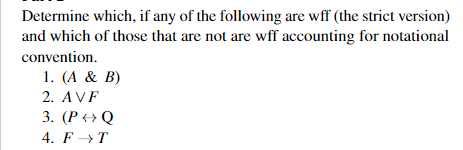 Solved Determine which, if any of the following are wff (the | Chegg.com
