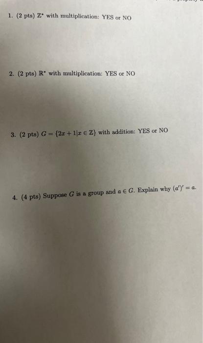 Solved 1. (2 pts) Z∗ with multiplication: YES or NO 2. (2 | Chegg.com