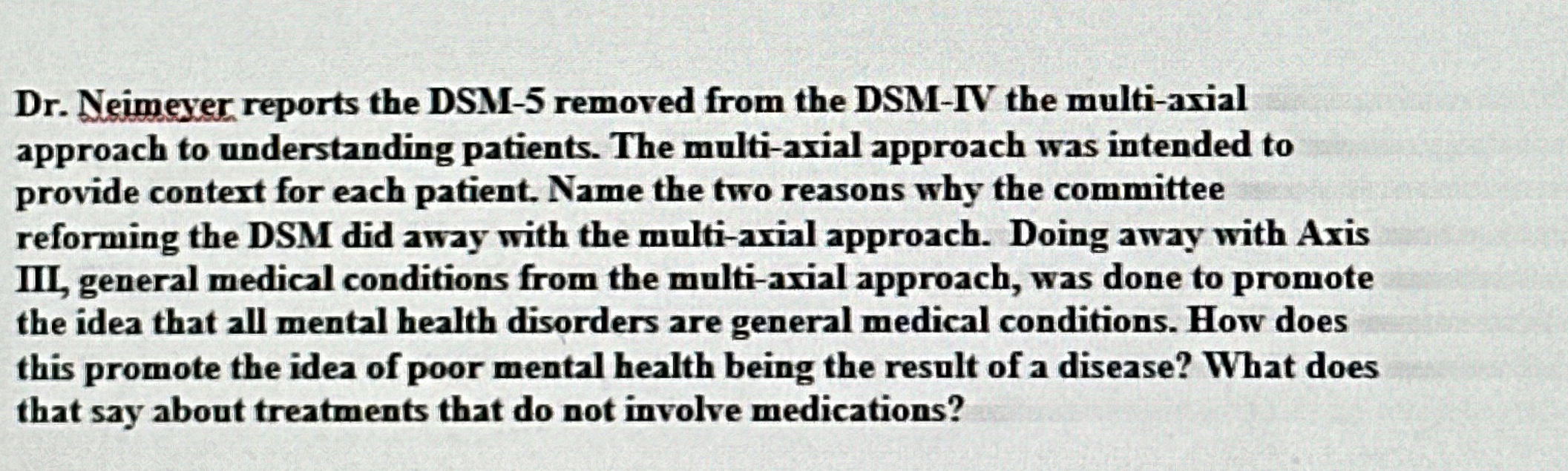 Solved Dr. ﻿Neimeyer reports the DSM-5 ﻿removed from the | Chegg.com