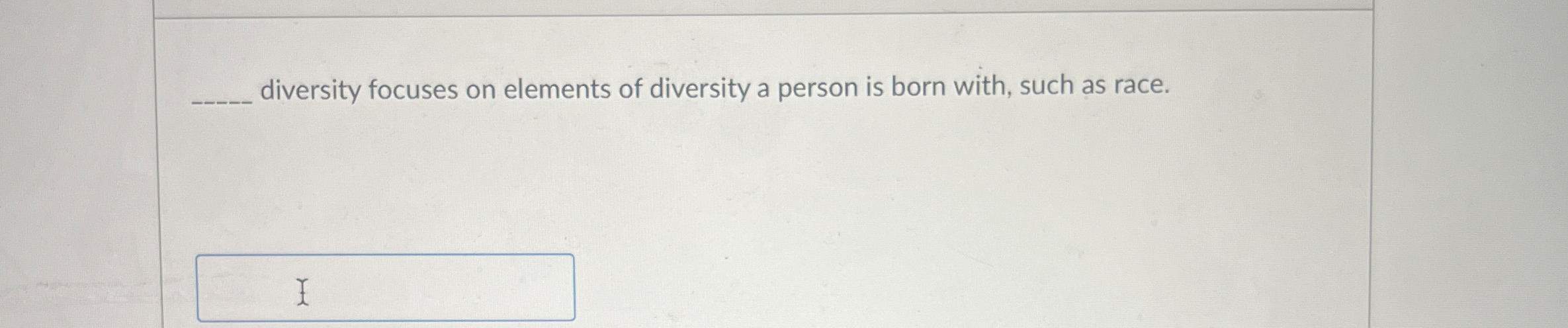 Solved diversity focuses on elements of diversity a person | Chegg.com