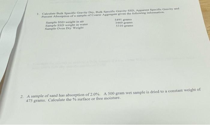 Solved 1. Calculate Hulk Specific Gravity Dry, Bulk Specifie | Chegg.com